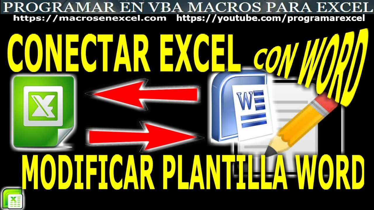 226 Como conectar ️ Excel con Word 🔥 y Modificar una plantilla - YouTube
