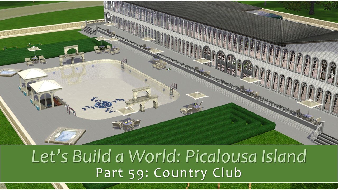 The Sims 3 - Let's Build a World: Picalousa Island - Part 59: Country ...
