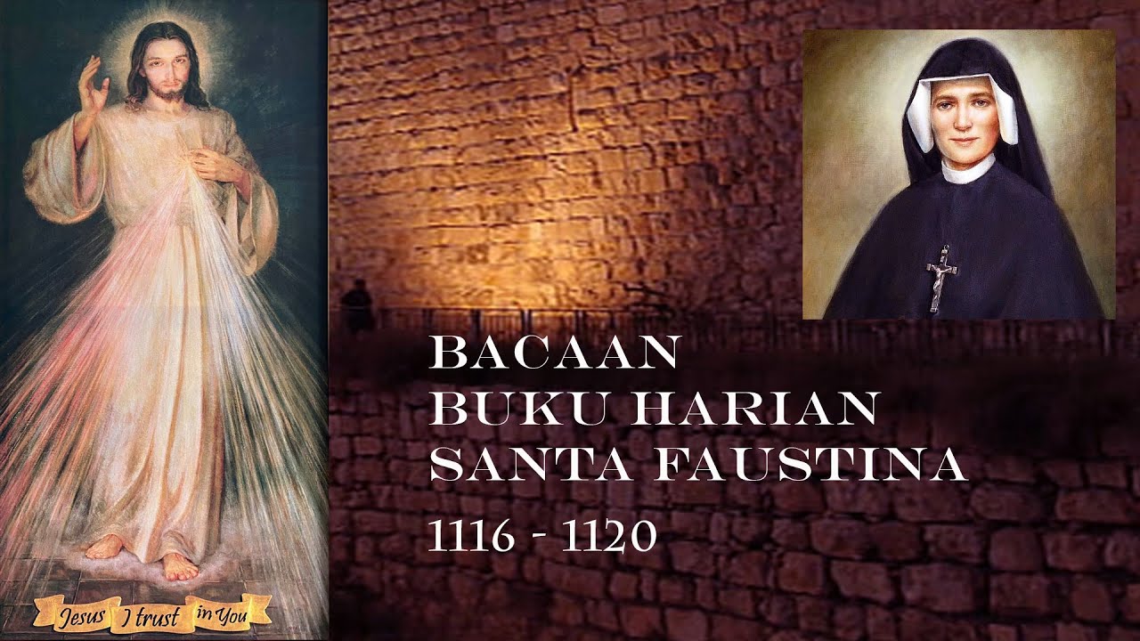 Bacaan Buku Harian Santa Faustina No 1116 - 1120 - YouTube