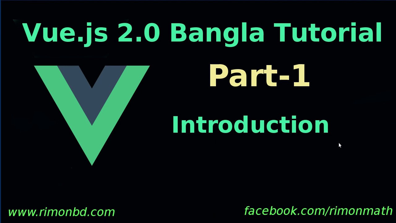 Vuejs 2 Bangla Tutorial 1 Introduction Youtube