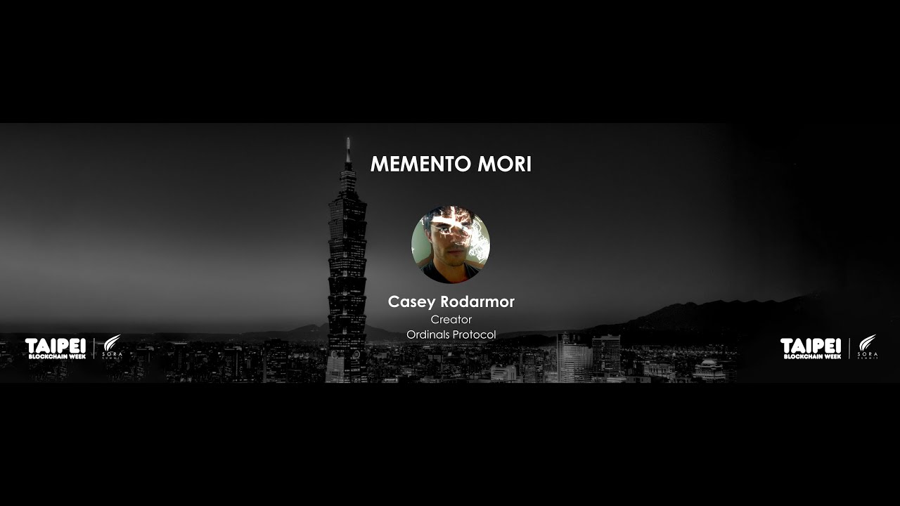 Casey Rodarmor, Creator of Ordinals Protocol - MEMENTO MORI #SoraSummit2023 #TBW2023 - YouTube