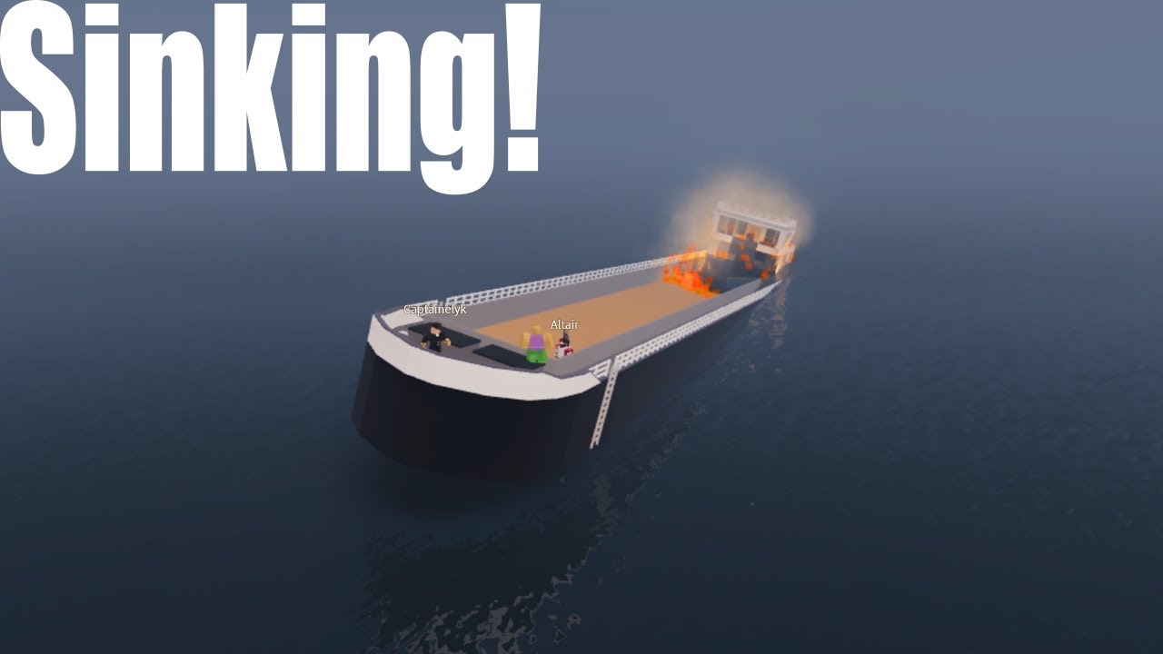 The Sinking Of The Inland Vessel || Roblox || Sail And Sink Simulator ...