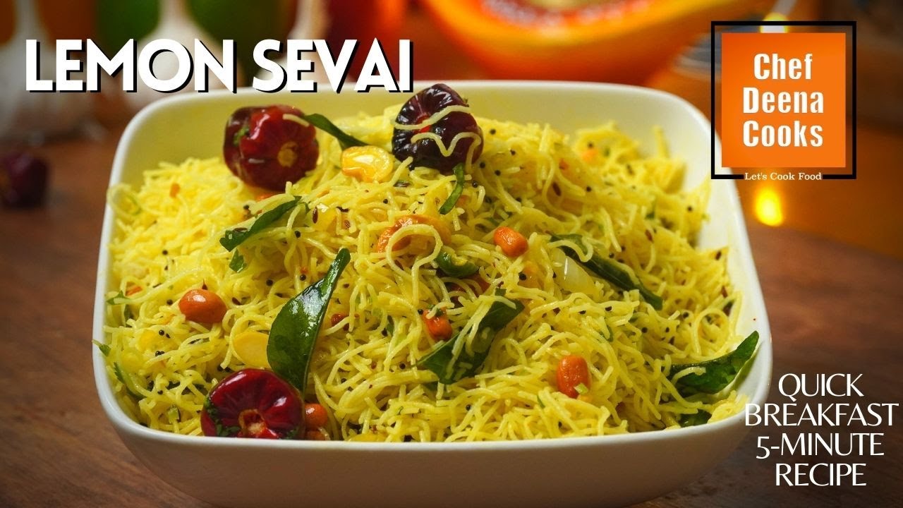 How to Make Lemon Sevai | Lemon Sevai | Breakfast Recipe | CDC 18 ...