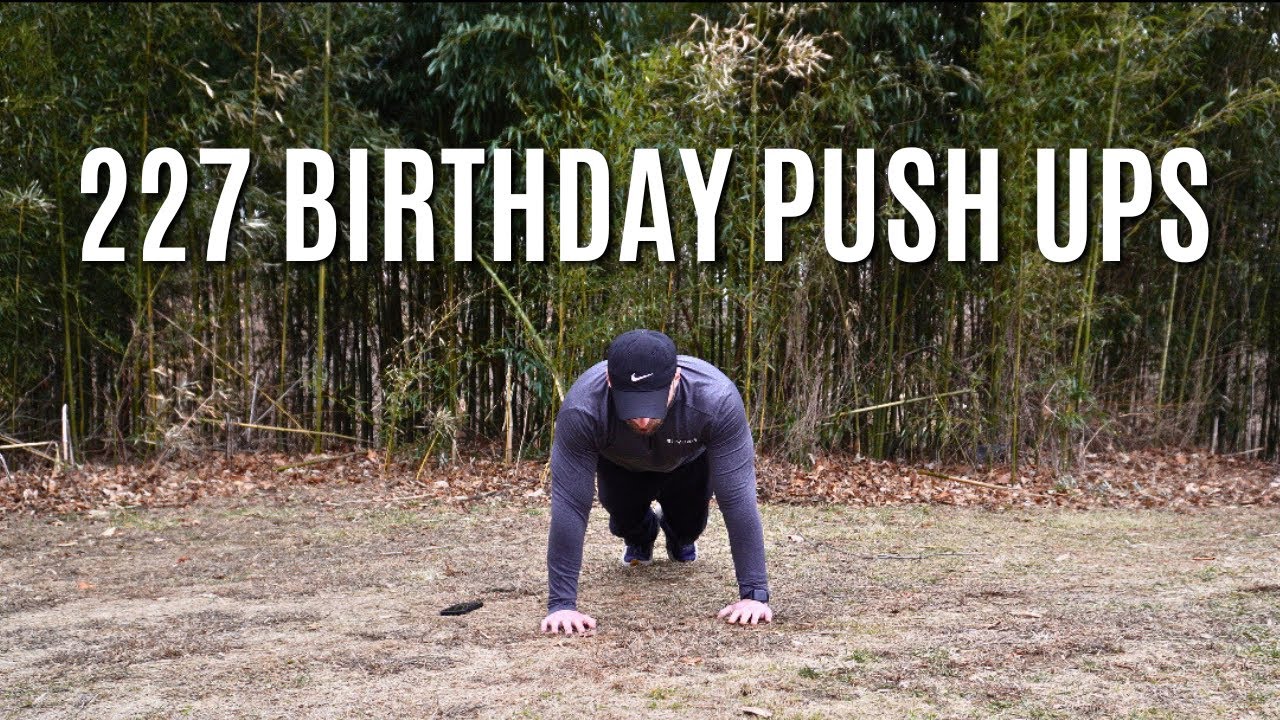 227 BIRTHDAY PUSH UPS - YouTube