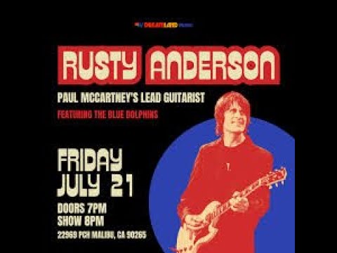 Rusty Anderson/Paul McCartney Lead Guitarist. Malibu Ca July 21st 2023 ...