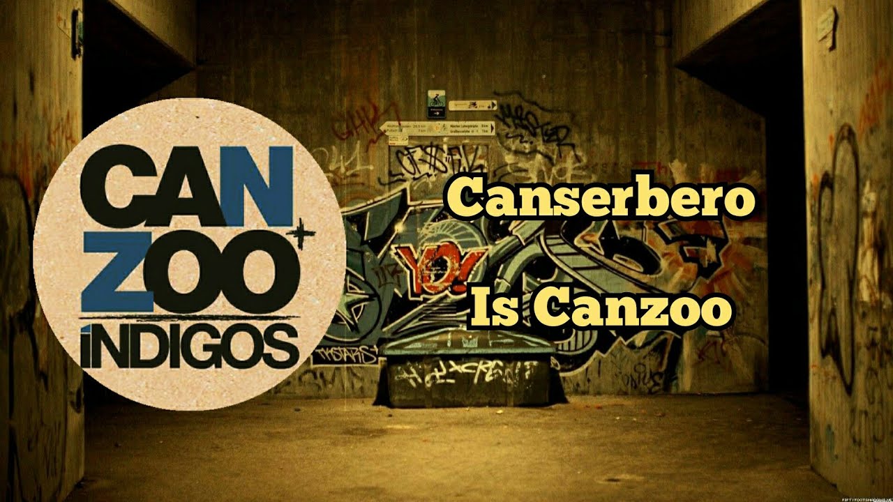 Canserbero - Is Canzoo [Letra] (Can + Zoo Índigos) - YouTube