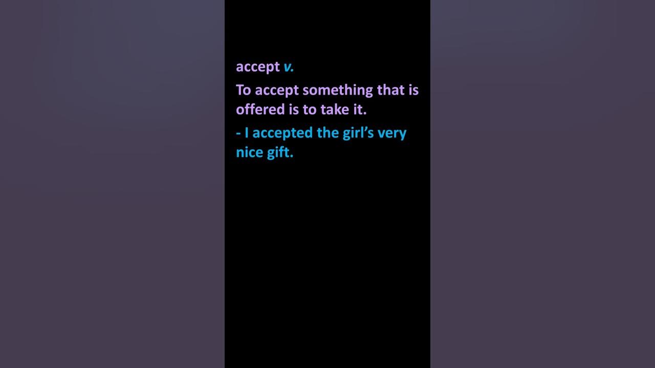 accept, meaning, definition, pronunciation & example - YouTube accept, meaning, definition, pronunciation & example - YouTube