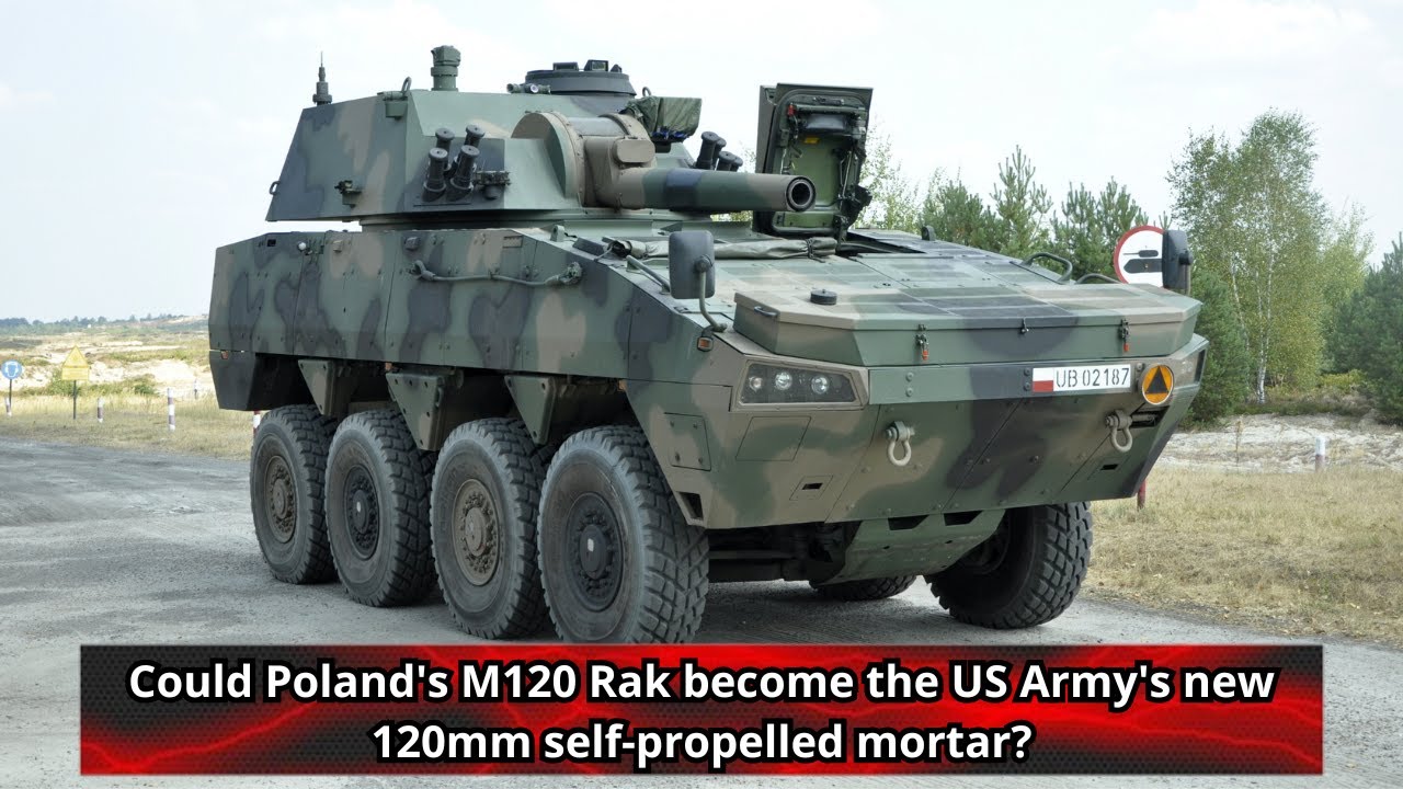 Could Poland's M120 Rak become the US Army's new 120mm self propelled ...