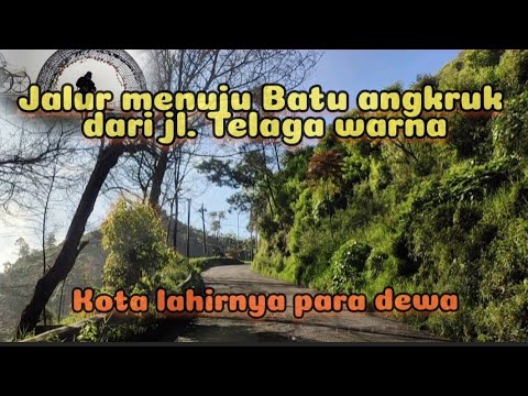 Jalur Menuju Batu Angruk dari Jl. Telaga Warna | Kota lahirnya para ...