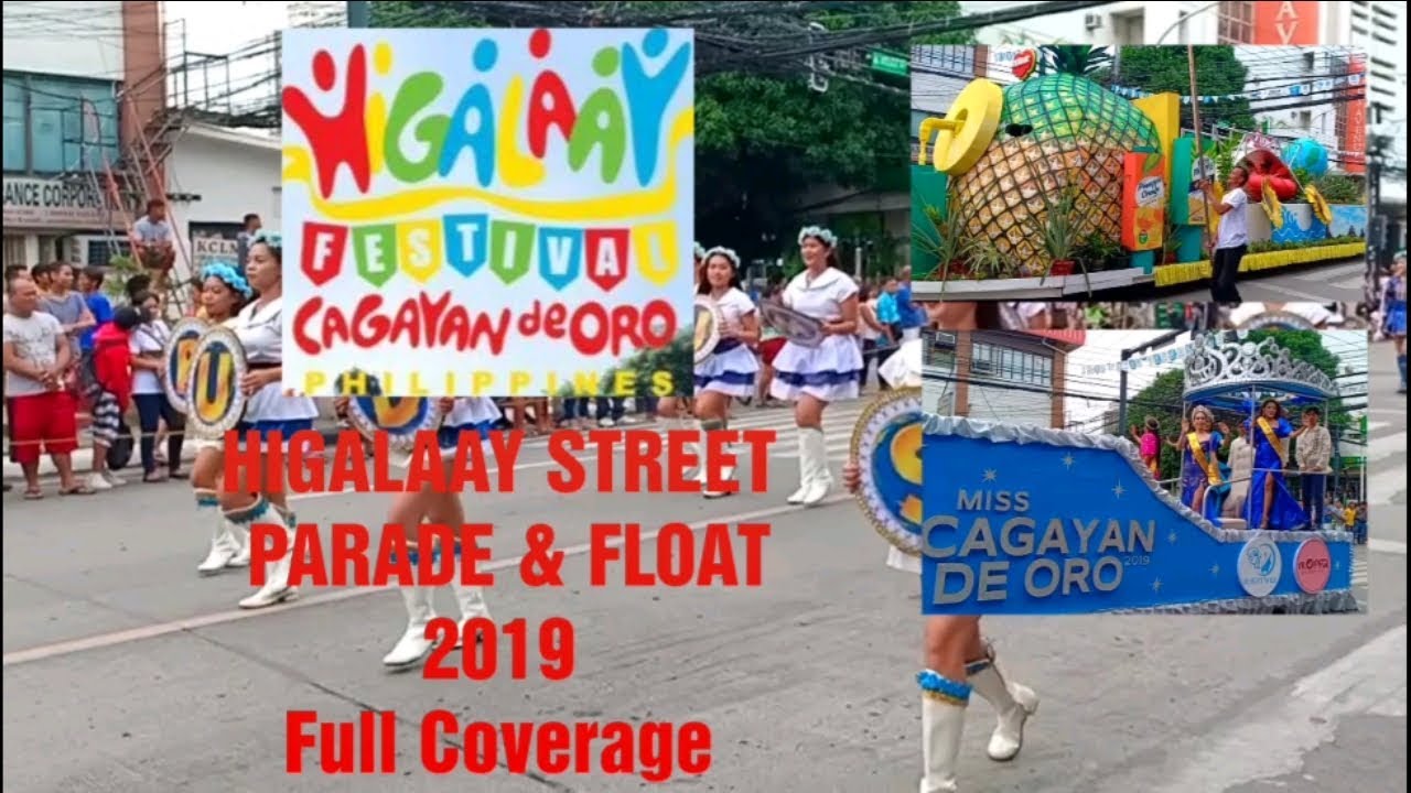 HIGALAAY STREET PARADE & FLOAT 2019, Full Coverage - YouTube