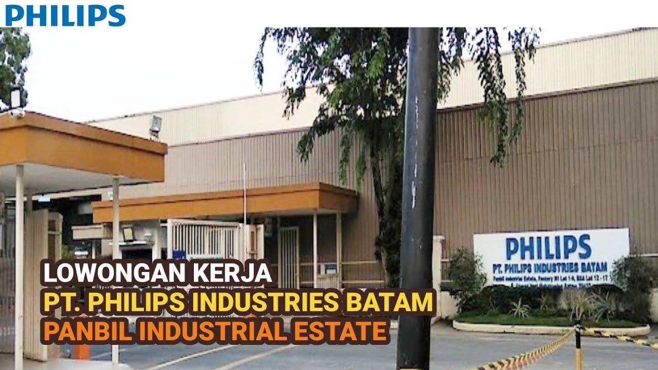 PT. Philips Industries Batam Loker Info Lowongan Kerja Batam Hari Ini ...