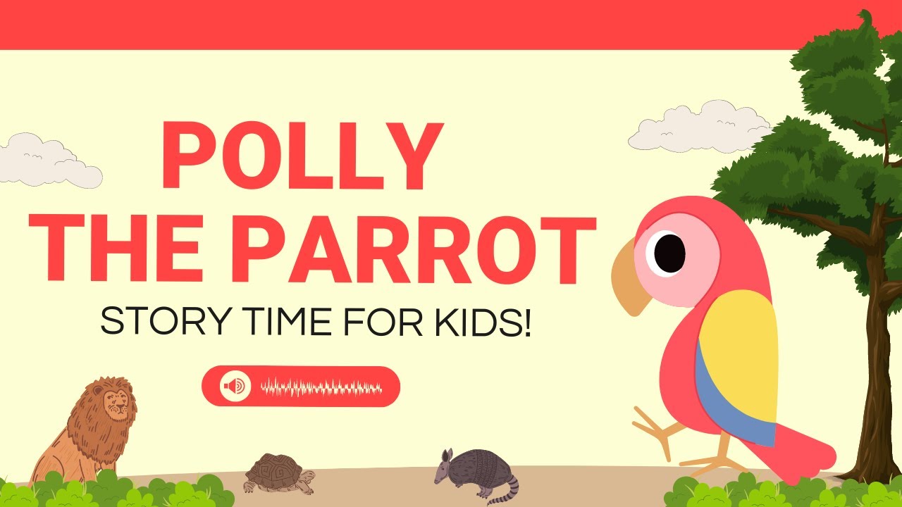 Polly the Parrot | Story time for Kids | 2023 - YouTube
