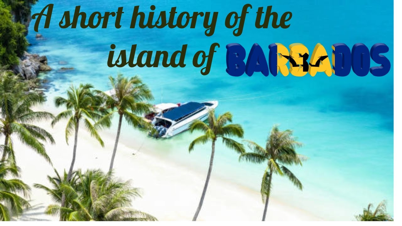 A Short History of Barbados; Its people, culture and identity. - YouTube