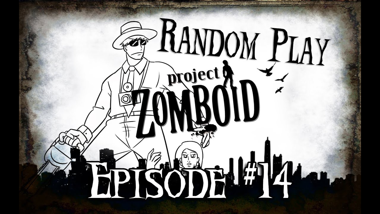 Project Zomboid Episode 14 Frame Rate PHANTOMSAVAGE YouTube project-zomboid-episode-14-frame-rate-phantomsavage-youtube