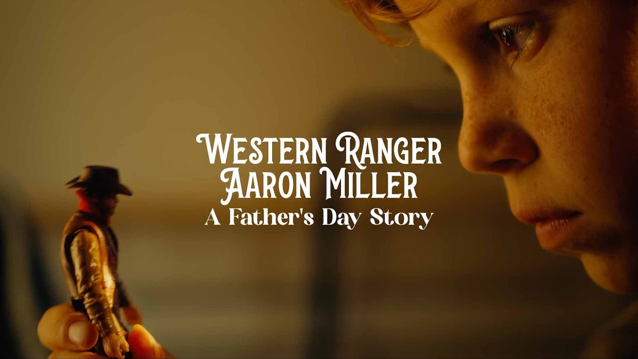 Western Ranger Aaron Miller - A Father's Day Story - YouTube