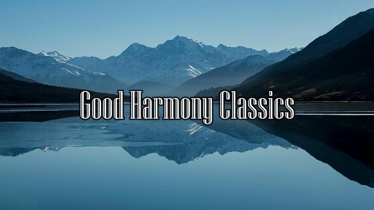 【穏やかな調べ】Good Harmony Classics：Peaceful Piano Masterpieces - YouTube