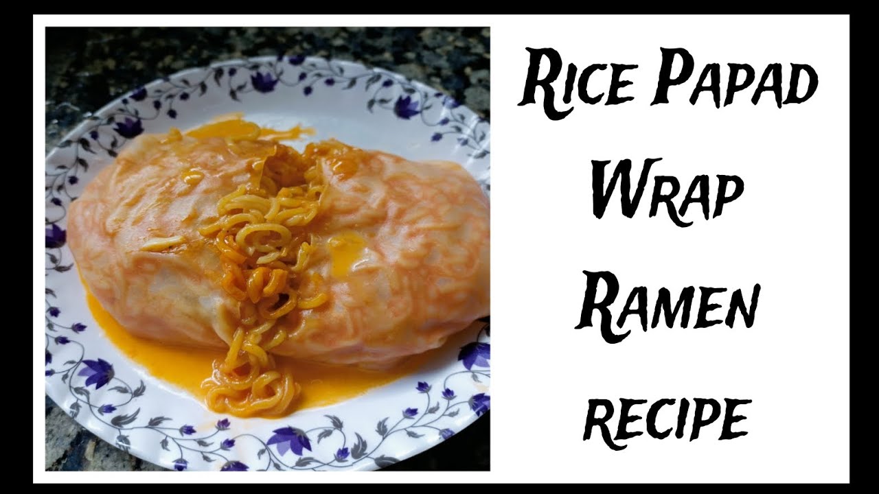 Rice Papad Wrap Ramen Recipe - YouTube
