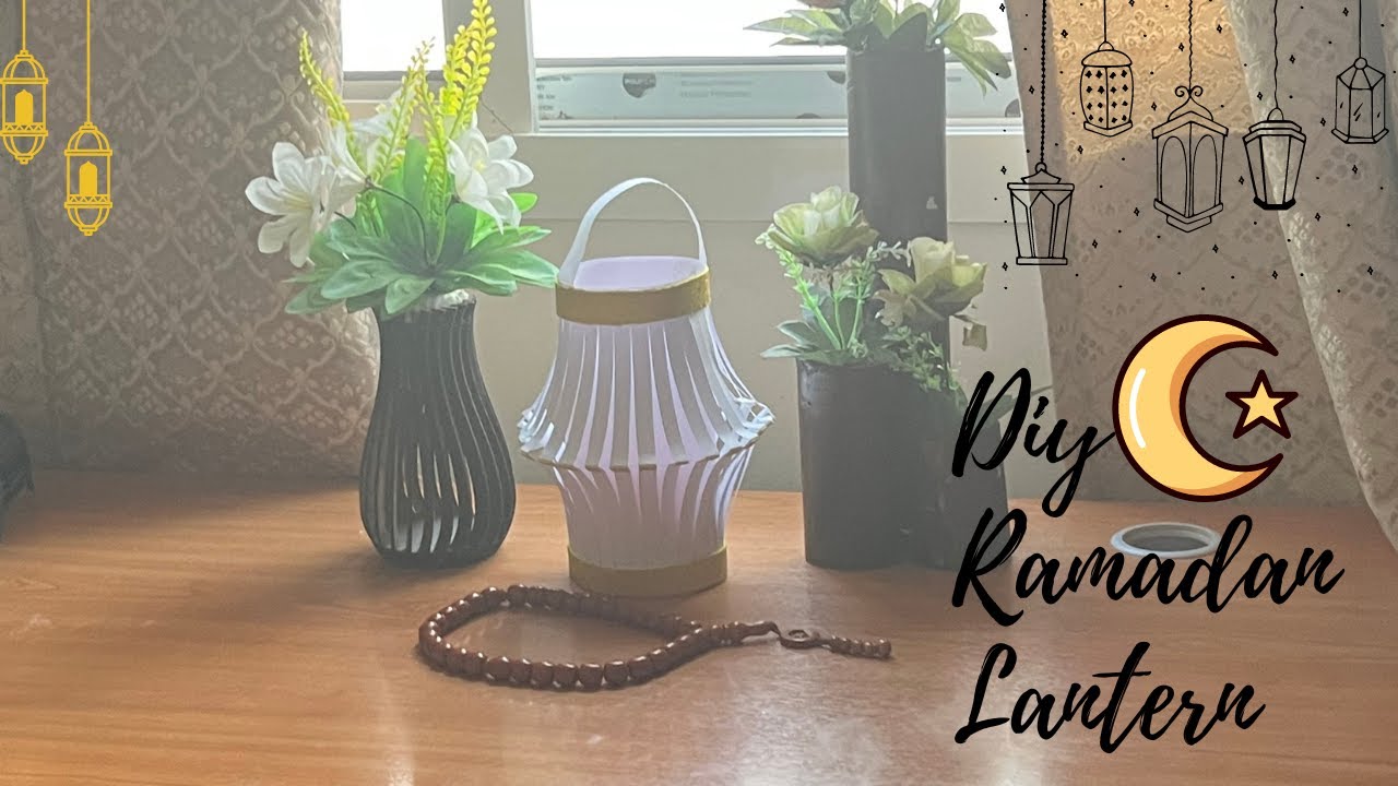 How to make a Paper Lantern | Ramadan Home Decoration DIY | Ramadan ...