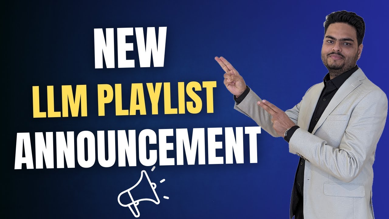 New LLM Playlist announcement | LLM Application development | LLM application tutorial - YouTube