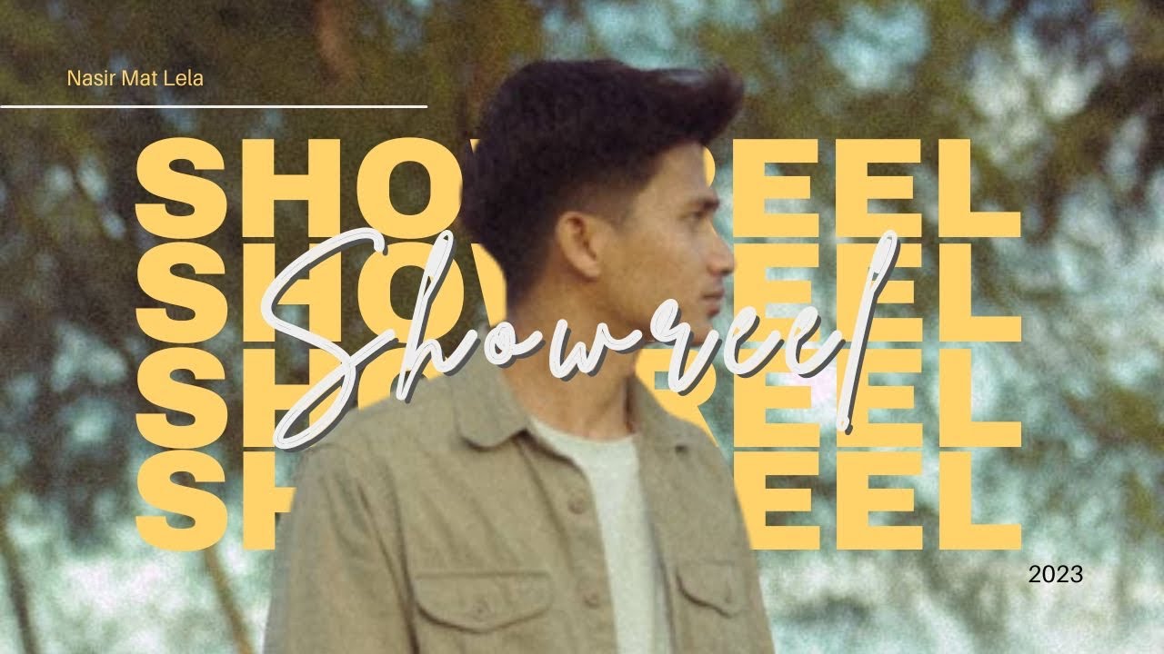 Filmmaker / Editor Showreel 2023 | Nasir Mat Lela - YouTube