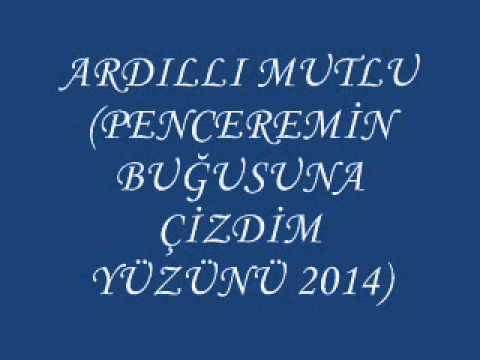 ARDILLI MUTLU PENCEREMİN BUĞUSUNA ÇİZDİM YÜZÜNÜ