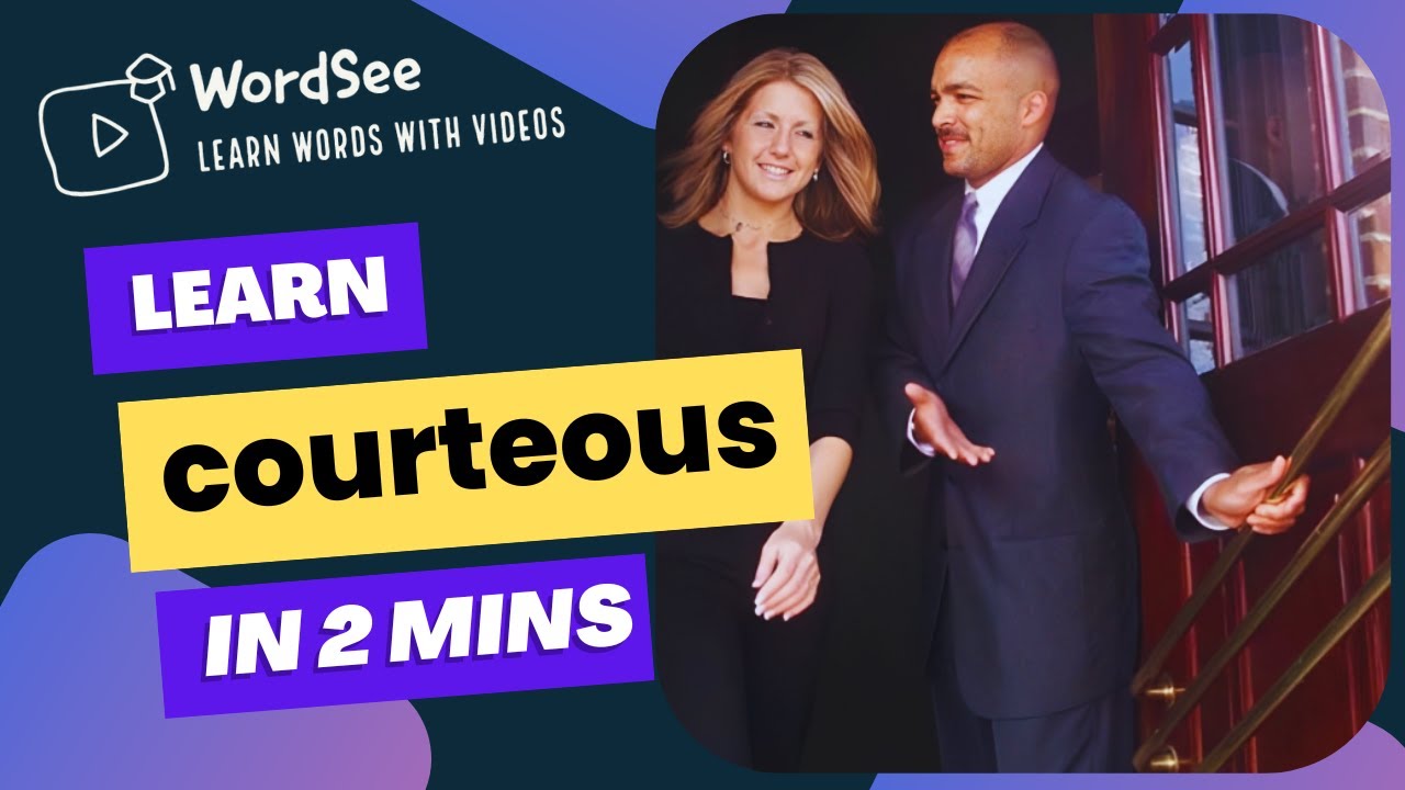 Learn the word courteous in two minutes- Improve your English ...