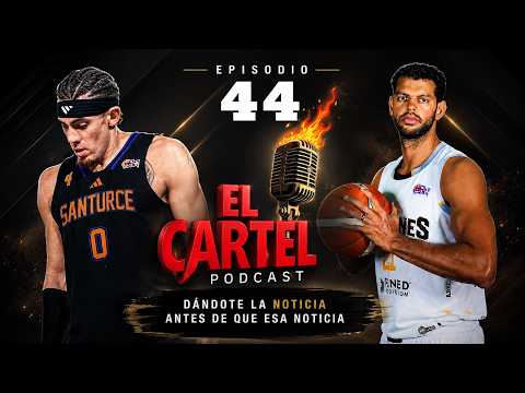 El Cartel Podcast - Episodio 44