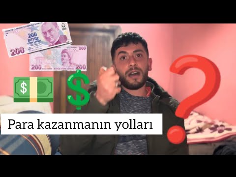 PARA KAZANMANIN YOLLARI?