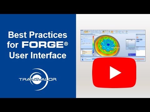 TRANSVALOR - Best Practices for FORGE® User Interface - YouTube