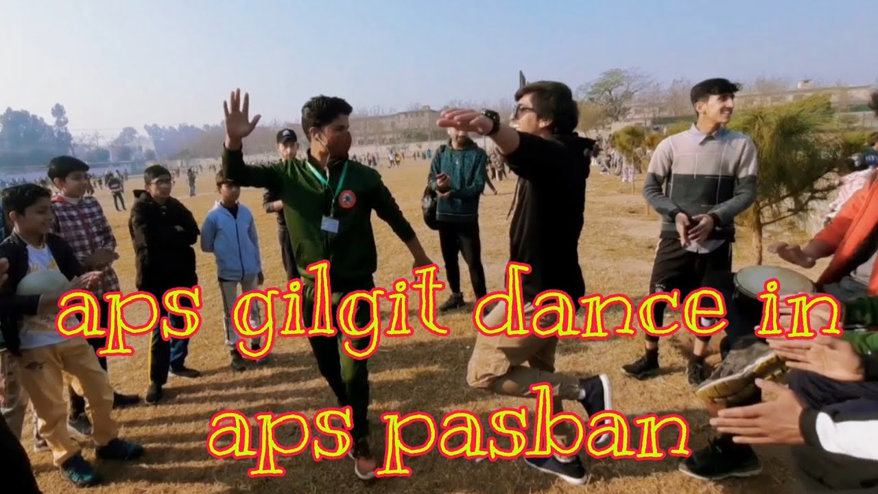 APS PASBAN ,APS GILGIT [BEAUTIFUL DANCE PERFORMANCES BY APS GILGIT IN ...