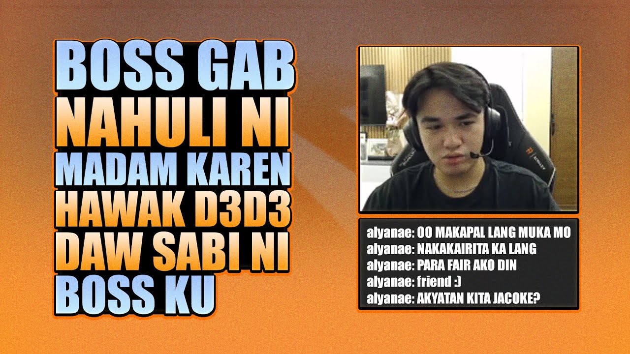 BOSS GAB NAHULI NI MADAM KAREN, HAWAK D3D3 PA MORE PAPS! - YouTube