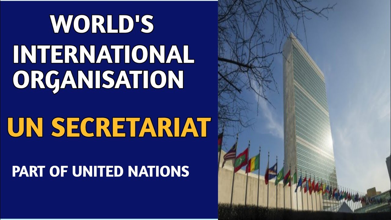 un secretariat,, संयुक्त राष्ट्र सचिवालय - YouTube