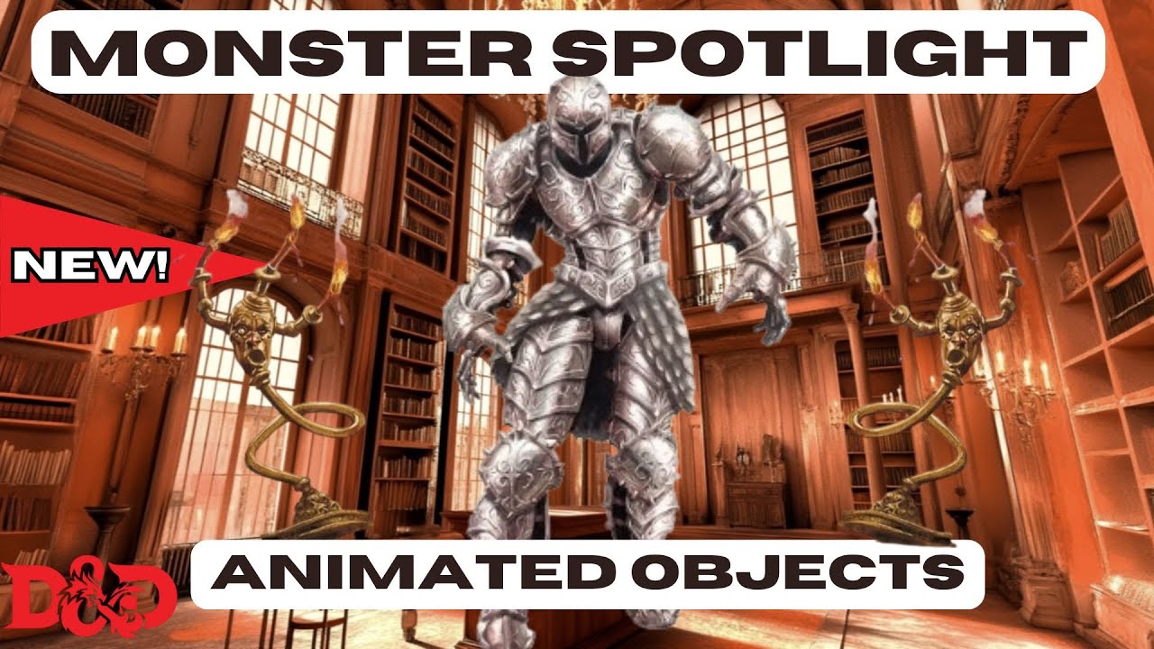 Animated Objects Monster Spotlight | How to Terrify Your Players with ...