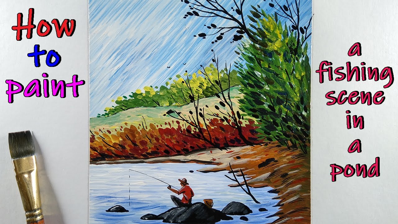 How to paint a fishing scene in a pond | Acrylic painting - YouTube