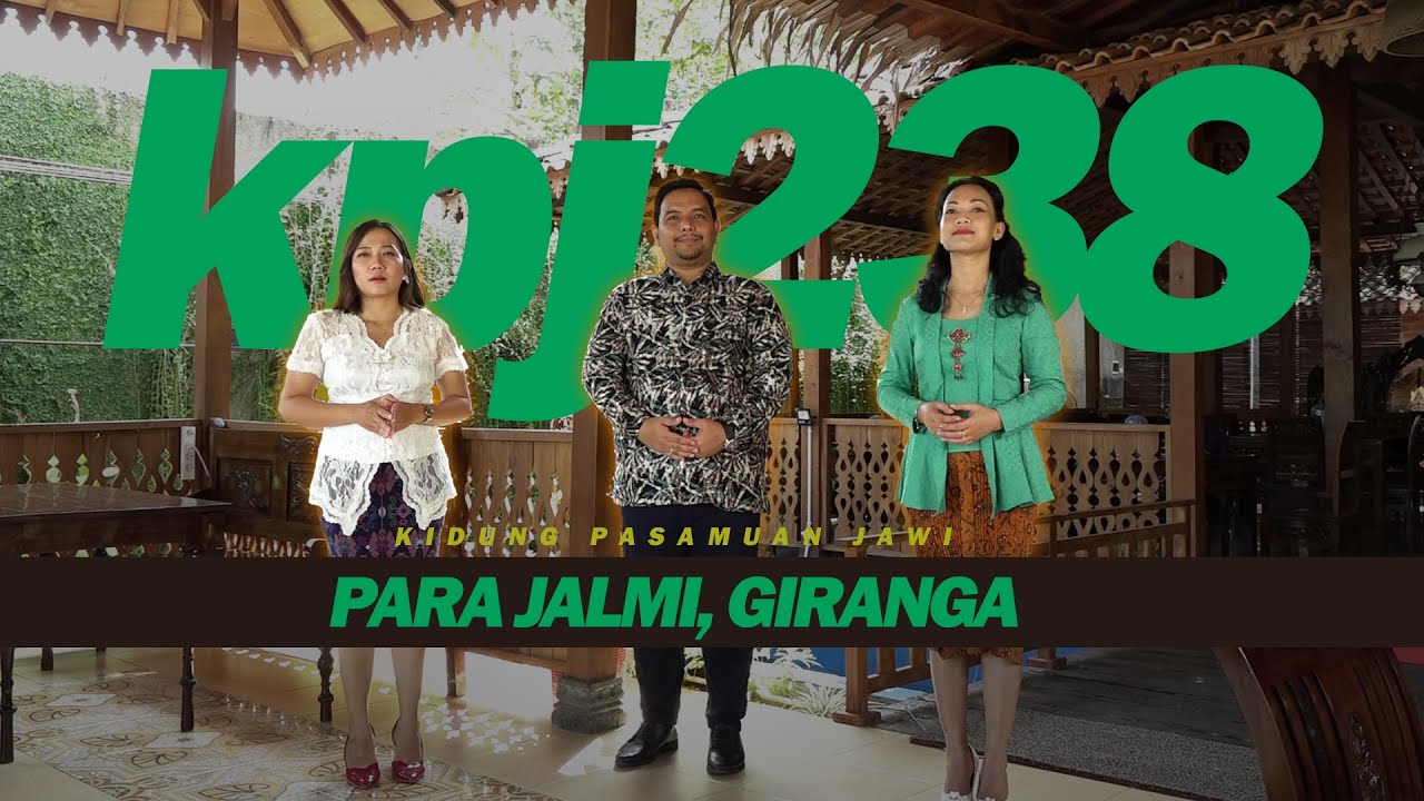 KIDUNG PASAMUAN JAWI - KPJ 238 : PARA JALMI, GIRANG - YouTube