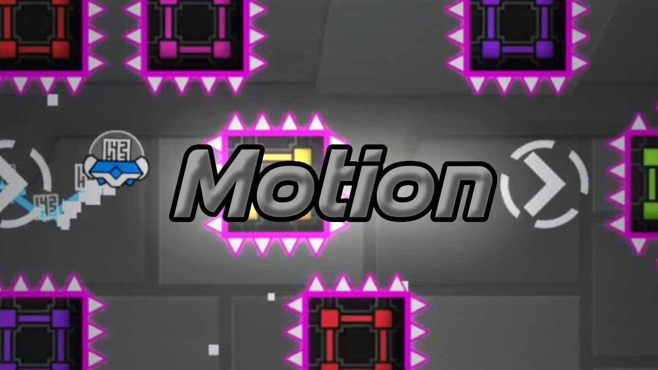 Geometry Dash - Motion by TamaN (Easy Demon/Weekly Demon #7) - YouTube