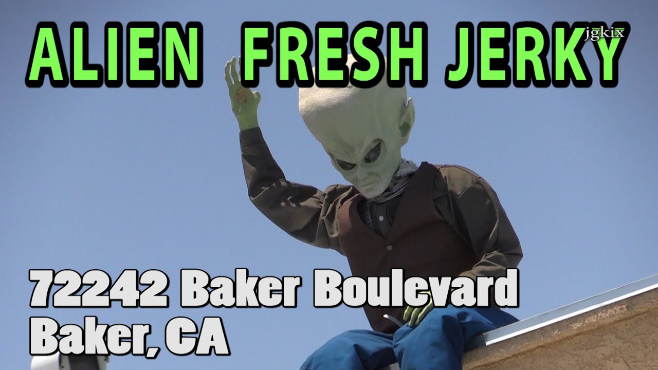 Alien Fresh Jerky Baker, CA - YouTube