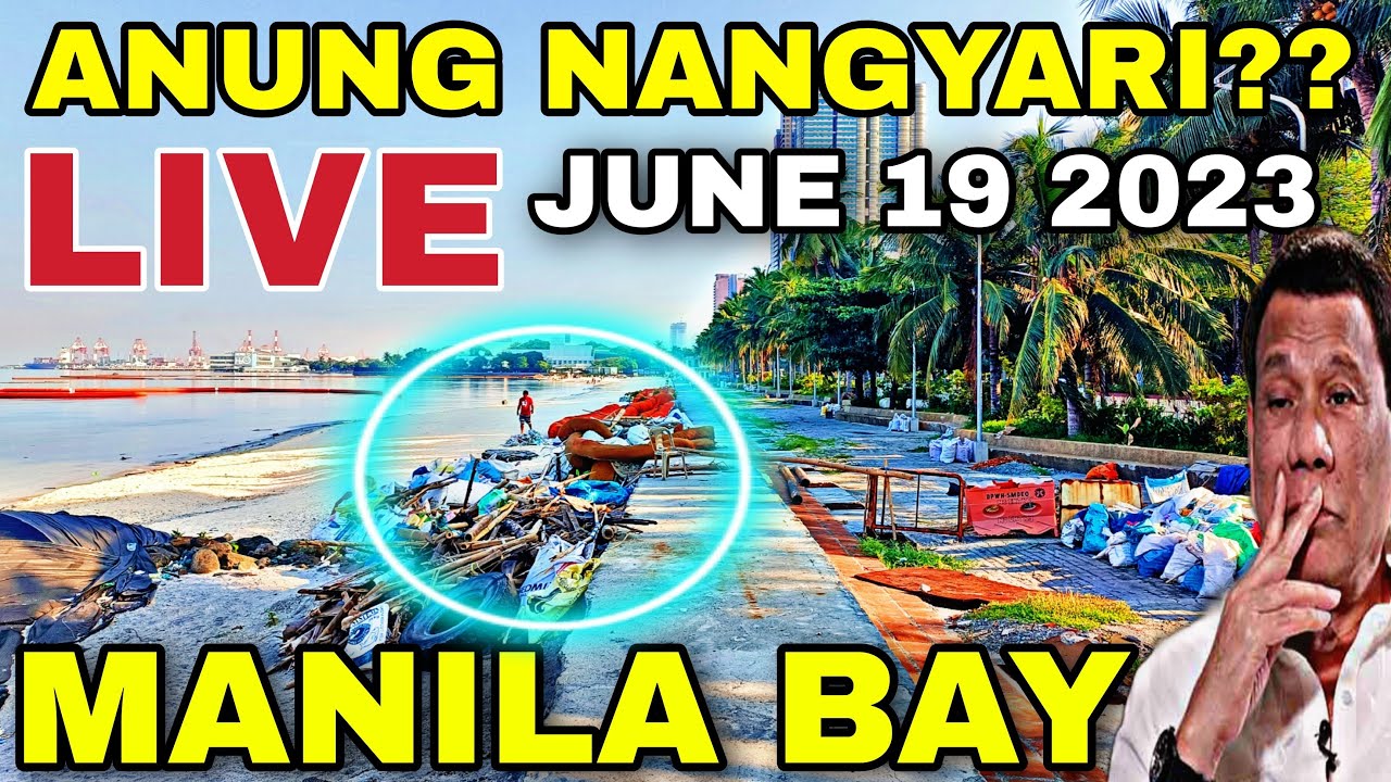 LIVE NOW MANILA BAY UPDATE TODAY JUNE 19, 2023 - YouTube