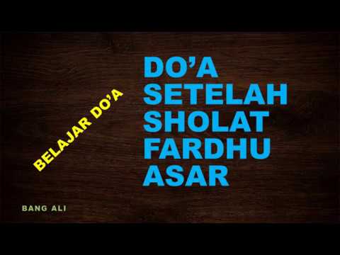 DO'A SETELAH SHOLAT FARDHU ASHAR