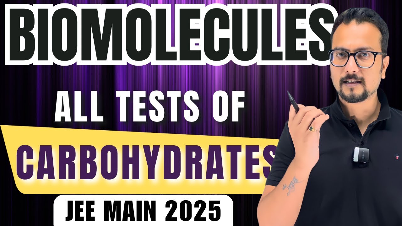 TEST OF CARBOHYDRATES | BIOMOLECULES TEST FOR JEE MAIN 2025 - YouTube
