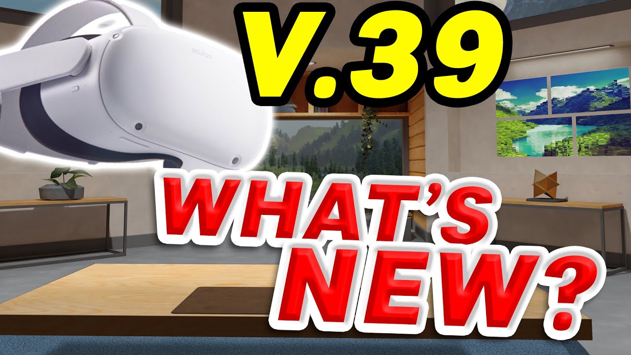 NEW HOME! Update V.39 on Meta Quest 2! What to expect? - YouTube