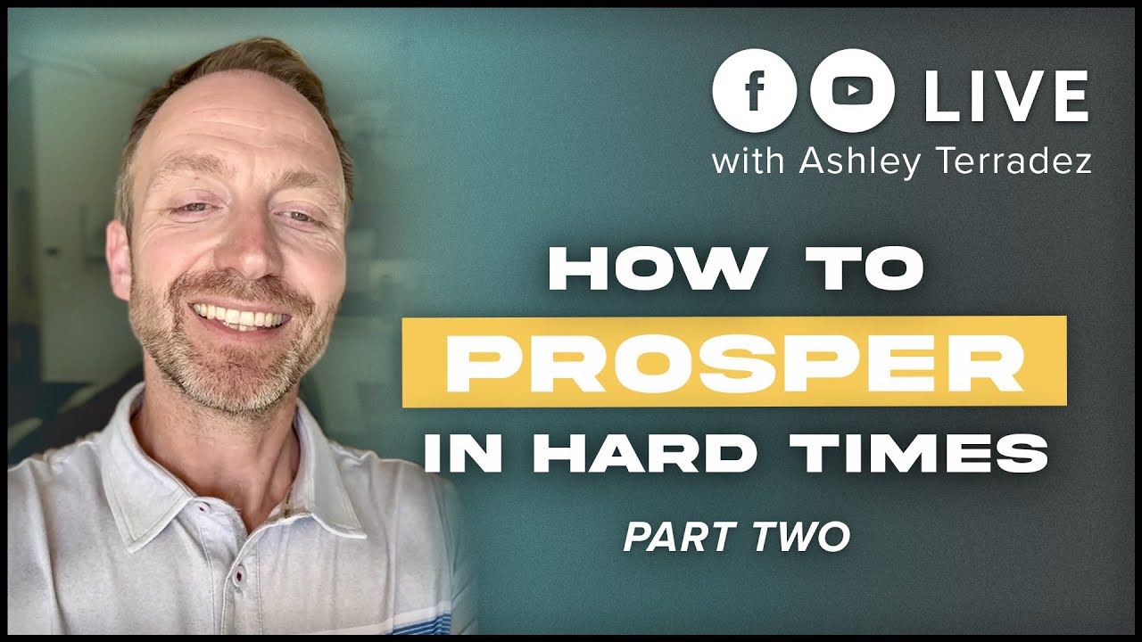How To Prosper in Hard Times 💸 | PART 2 | LIVE with Ashley Terradez 🔥 ...