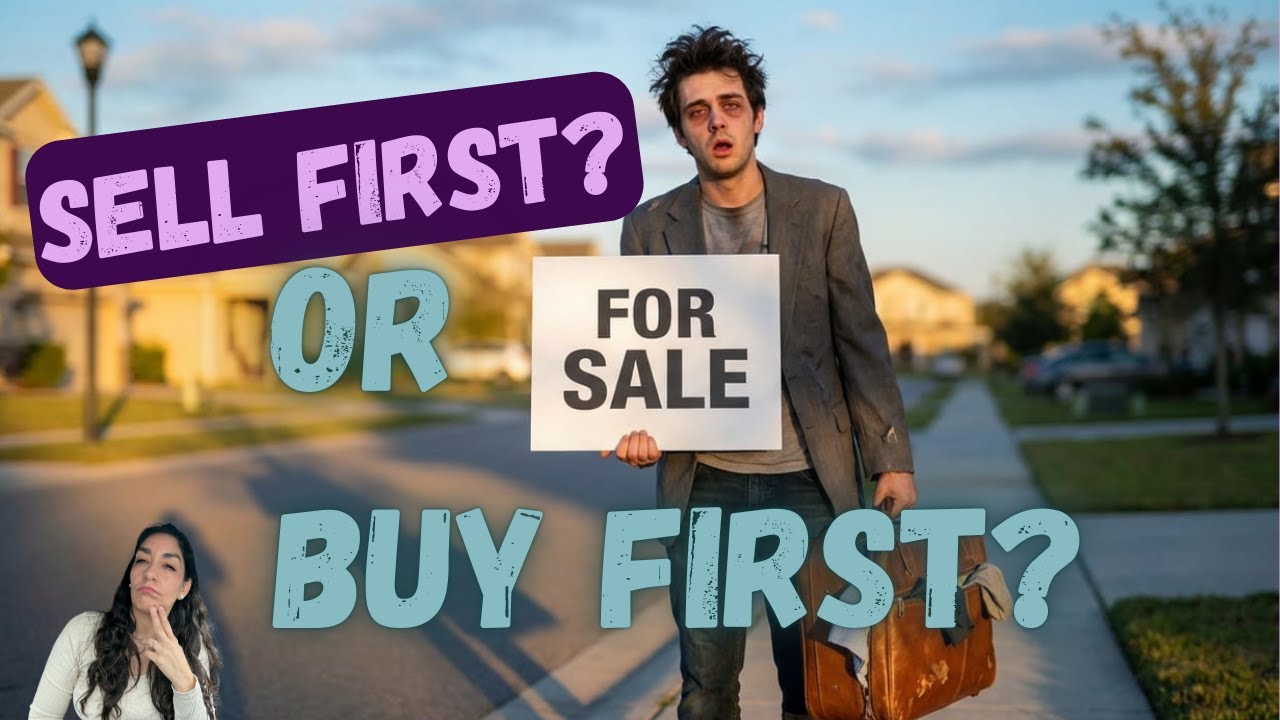 Should You Sell First, Buy First, or Rent? (2025–2026 Guide) - YouTube