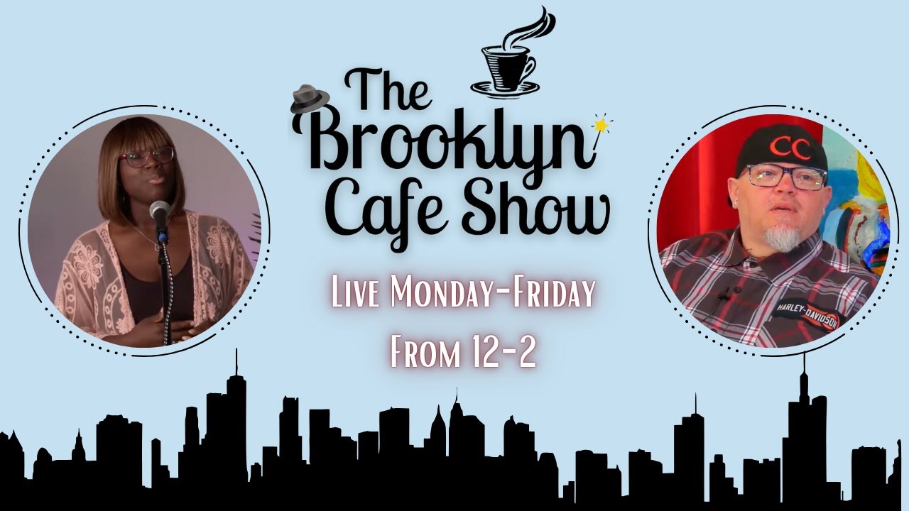 The Brooklyn Cafe Show | With Special Guests Shea Greaves and CC ...