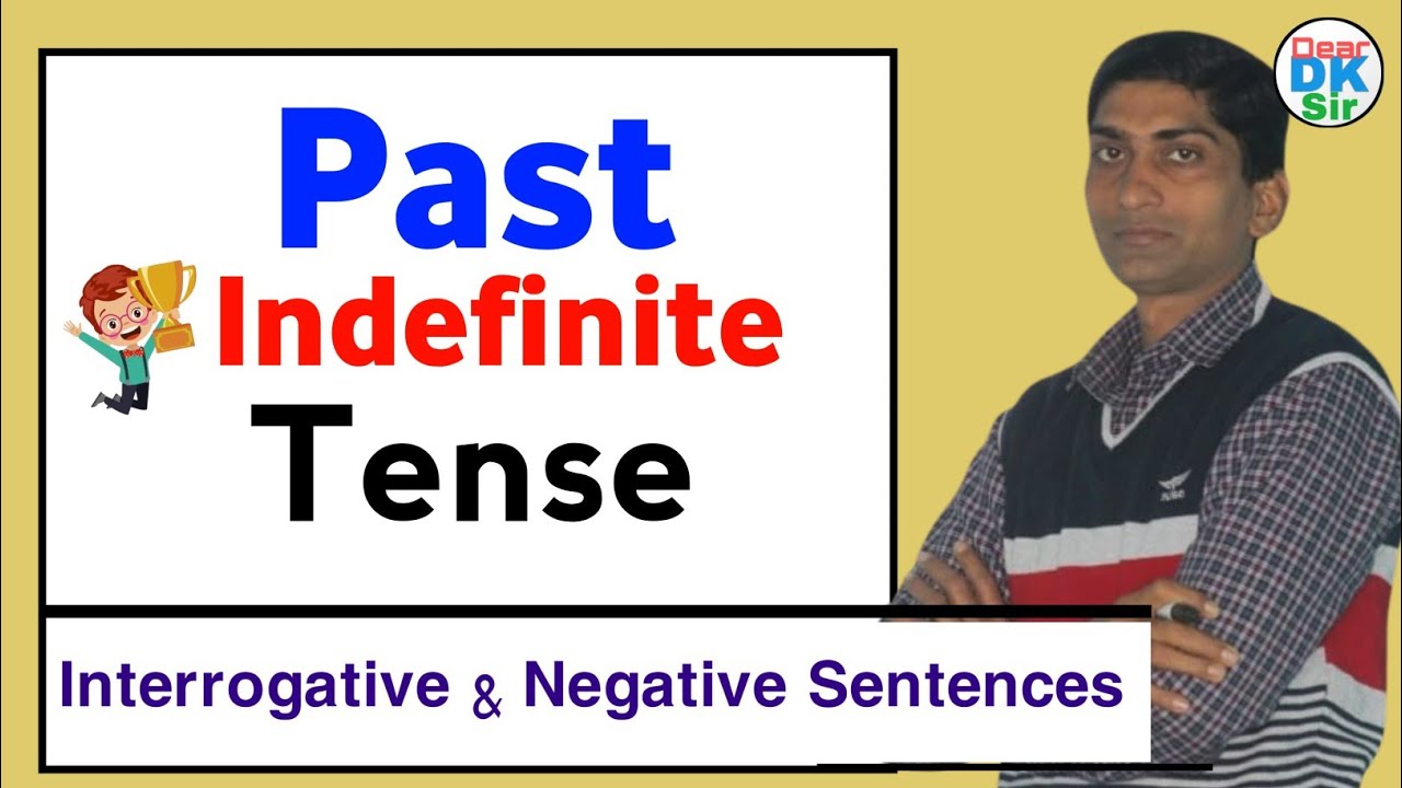 Past Indefinite Tense/ Simple Past Tense (Interrogative and Negative ...