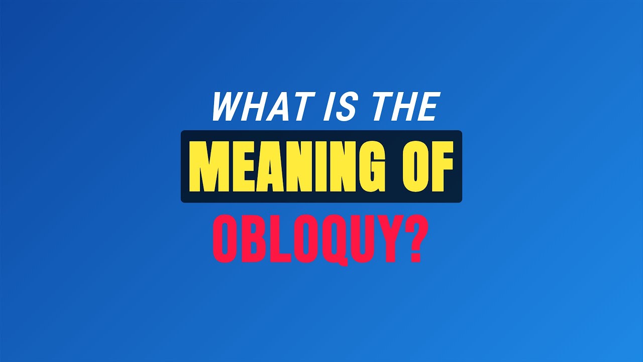 What is the meaning of Obloquy? - YouTube