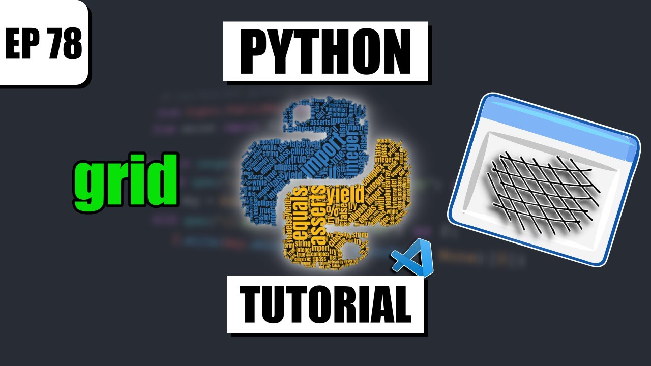 ΜΑΘΕ PYTHON ΤΩΡΑ // Grid στο GUI της Python // EP 78 - YouTube