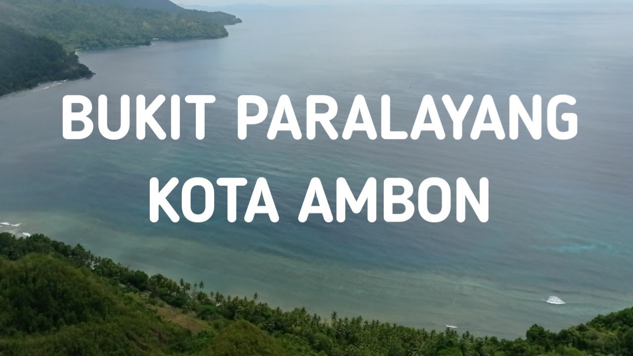 Vlog Bukit Paralayang Latuhalat | Ambon - YouTube