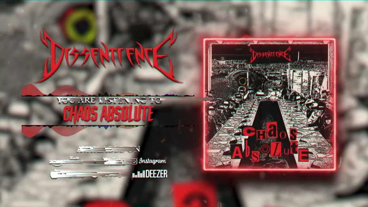DISSENTIENCE Unleashes "Chaos Absolute," A Frantic Descent into Power ...