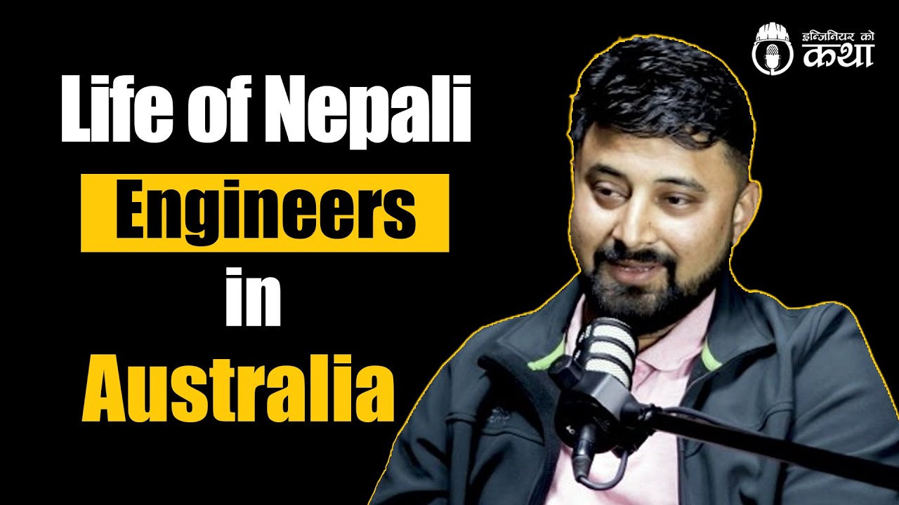 Life of Nepali Engineers in Australia ft. Er. Bidur Bhattarai ...